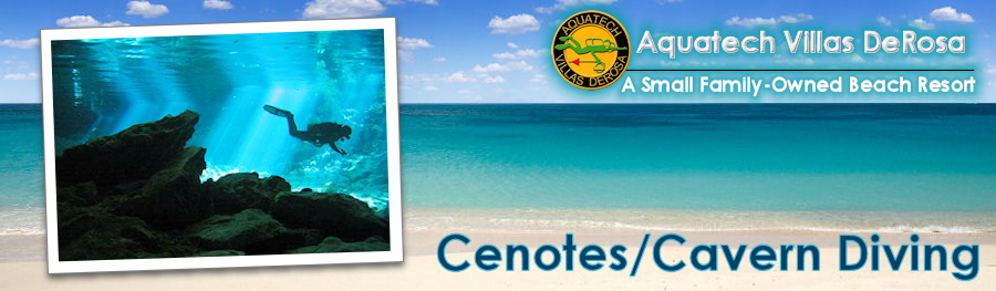 Cenote and cavern diving - Villas DeRosa Akumal Beach Resort :: Aquatech-Cave-Diving-Center
